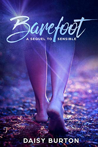 Barefoot: A Sequel to Sensible by Daisy Burton | Goodreads