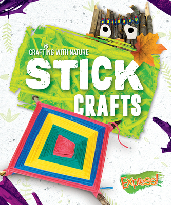 Stick Crafts by Betsy Rathburn | Goodreads