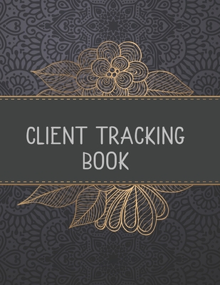 Client Tracking Book: Customer Tracking Log Book with alphabetized tabs ...