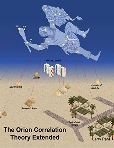 The Orion Correlation Theory Extended by Larry Pahl | Goodreads