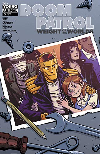 Doom Patrol: Weight of the Worlds #5 by Gerard Way | Goodreads