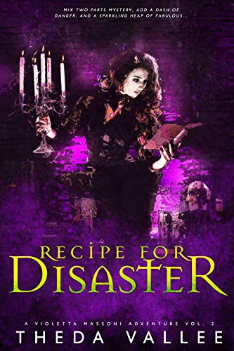 Recipe for Disaster by Theda Vallee | Goodreads