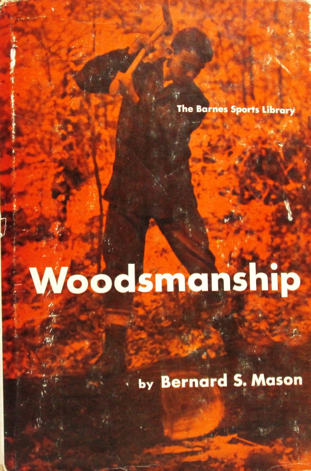Woodsmanship by Bernard S. Mason | Goodreads