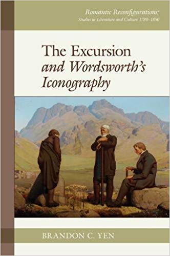 'The Excursion' and Wordsworth's Iconography by Brandon C. Yen | Goodreads