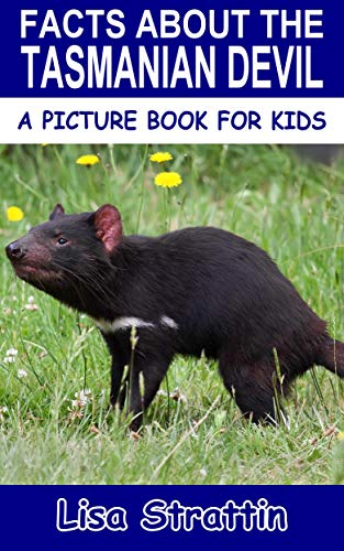 Facts About the Tasmanian Devil by Lisa Strattin | Goodreads
