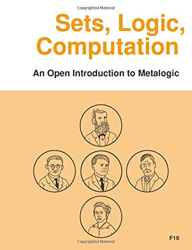 Sets, Logic, Computation: An Open Introduction to Metalogic by Richard Zach | Goodreads