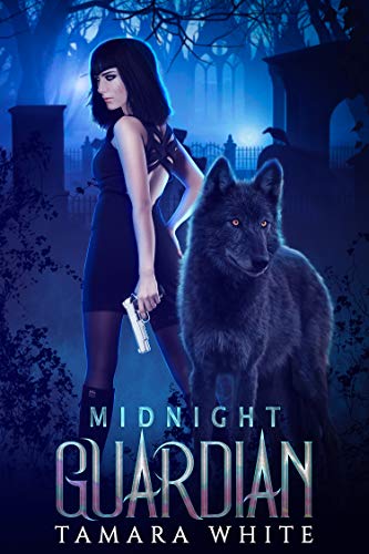 Midnight Guardian by Tamara White | Goodreads