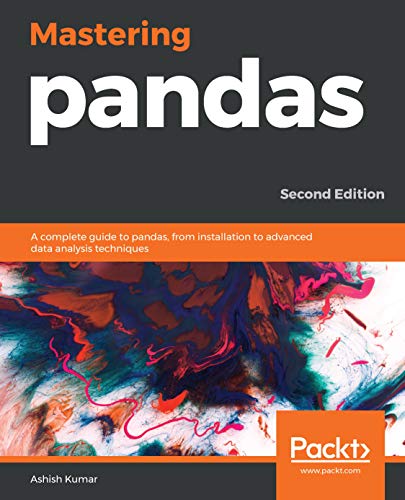 Mastering pandas: A complete guide to pandas, from installation to ...