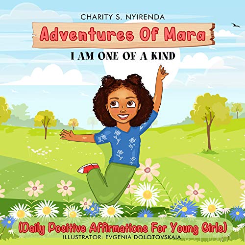 Adventures Of Mara: I am One Of A Kind: by Charity S. Nyirenda | Goodreads