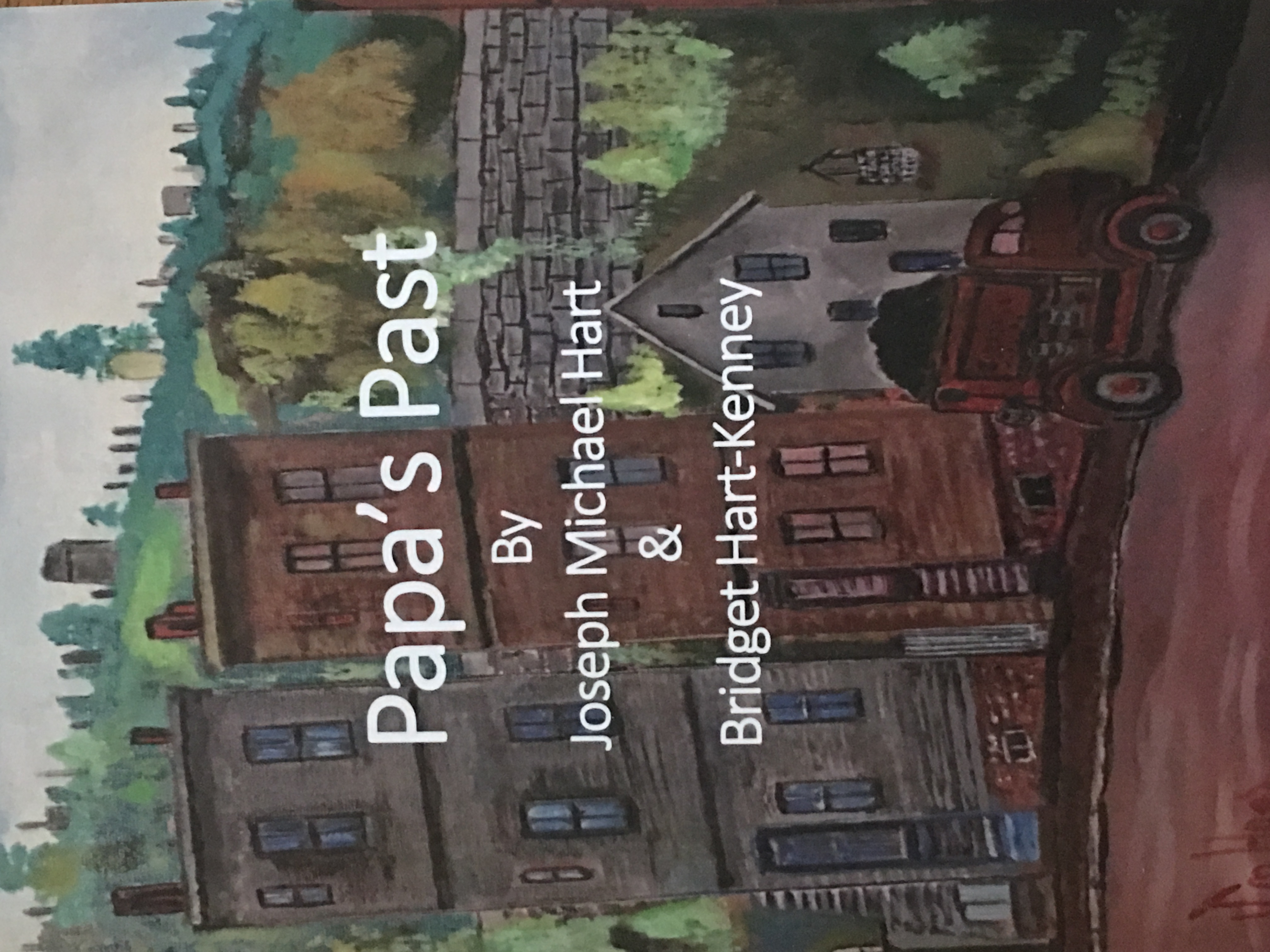Papa's Past by Bridget Hart-Kenney | Goodreads