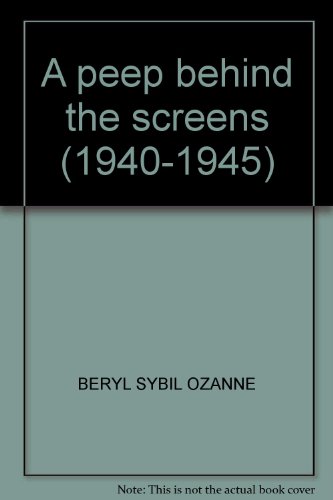 Peep Behind the Screens by Beryl Sybil Ozanne | Goodreads