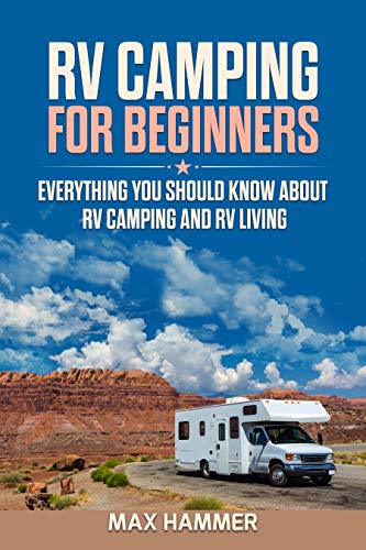 RV Camping for Beginners: Everything You Should Know about RV Camping ...