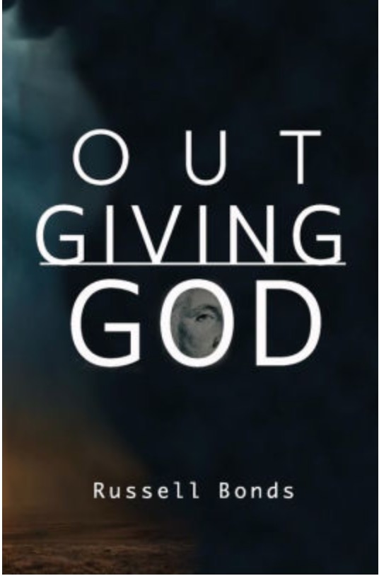 Out Giving God by Russell Bonds | Goodreads