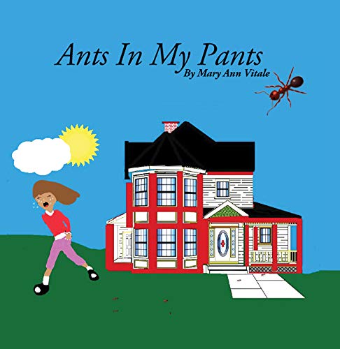 Ants In My Pants by Mary Ann Vitale | Goodreads