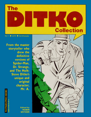 The Ditko Collection Vol. I: 1966-1973 by Steve Ditko | Goodreads