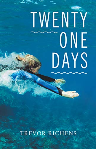 Twenty One Days by Trevor Richens | Goodreads