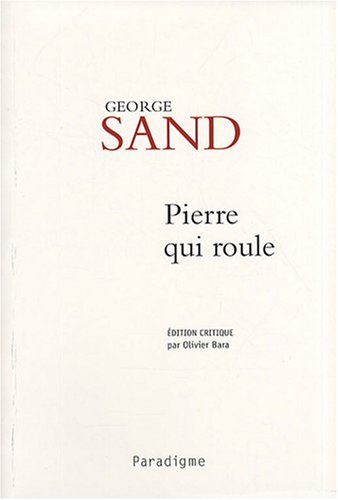 Pierre qui roule by George Sand | Goodreads