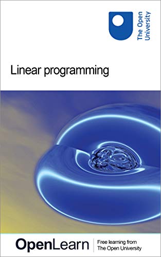 Linear programming – the basic ideas by The Open University | Goodreads