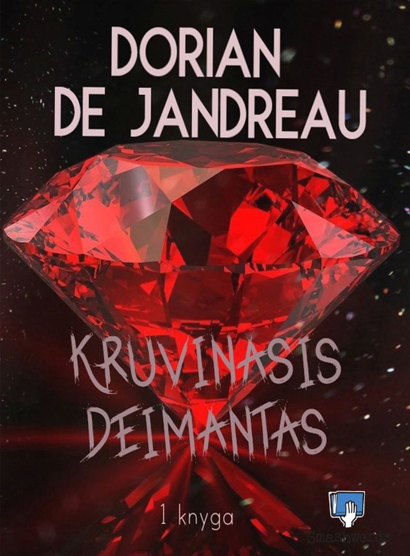 Kruvinasis deimantas (Po nakties dangumi, #1) by Dorian de Jandreau ...