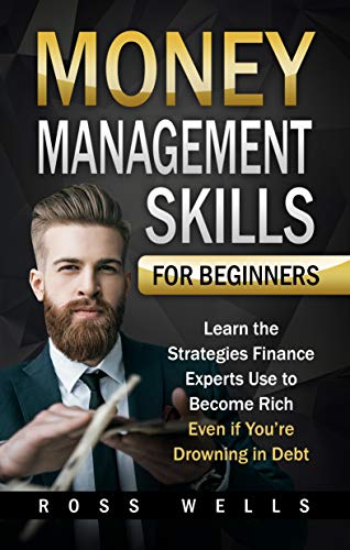 Money Management Skills for Beginners: Learn the Strategies Finance ...