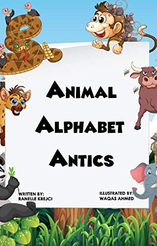 Animal Alphabet Antics by Ranelle Krejci | Goodreads