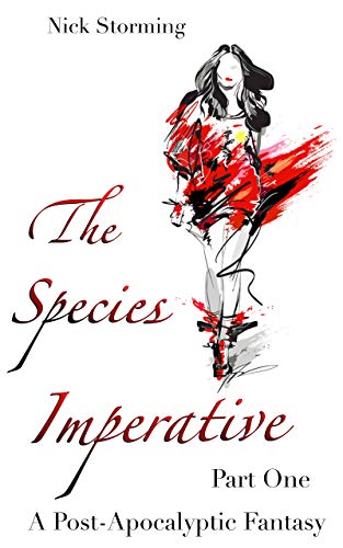 The Species Imperative: Part One: ManSlayer Flu by Nick Storming ...