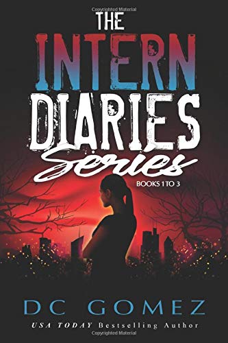 The Intern Diaries Series: Books 1 to 3 by D.C. Gomez | Goodreads