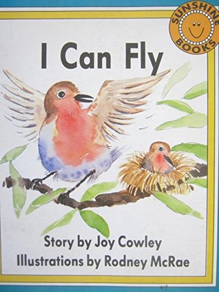 I Can Fly by Joy Cowley | Goodreads