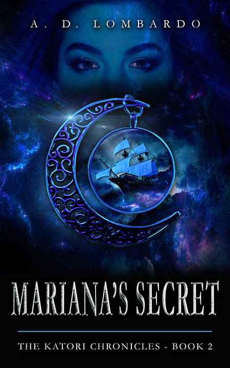 Mariana's Secret (The Katori Chronicles, #2) by A.D. Lombardo | Goodreads