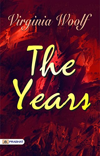 The Years: Virginia Woolf's Masterpiece of Time, Memory, and Identity ...