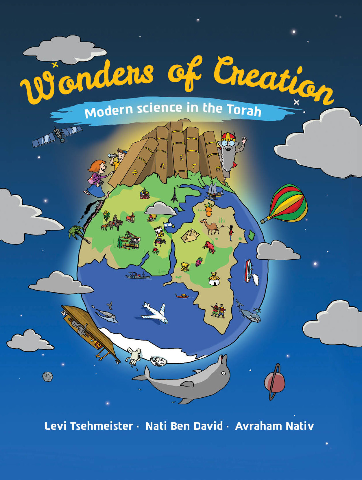 Wonders of Creation: Modern Science in the Torah by Levi Tsehmeister ...