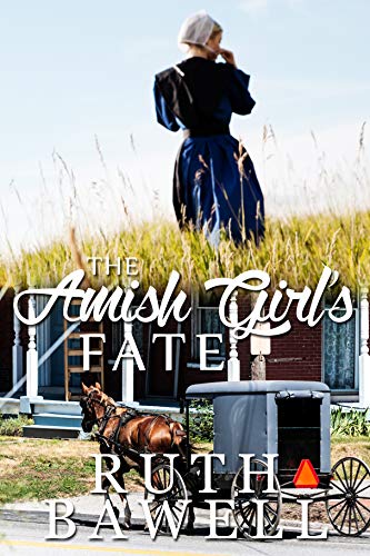 The Amish Girl's Fate (Amish Christmas) by Ruth Bawell | Goodreads