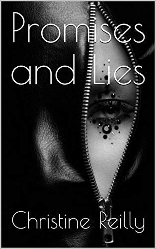Promises and Lies by Christine Reilly | Goodreads