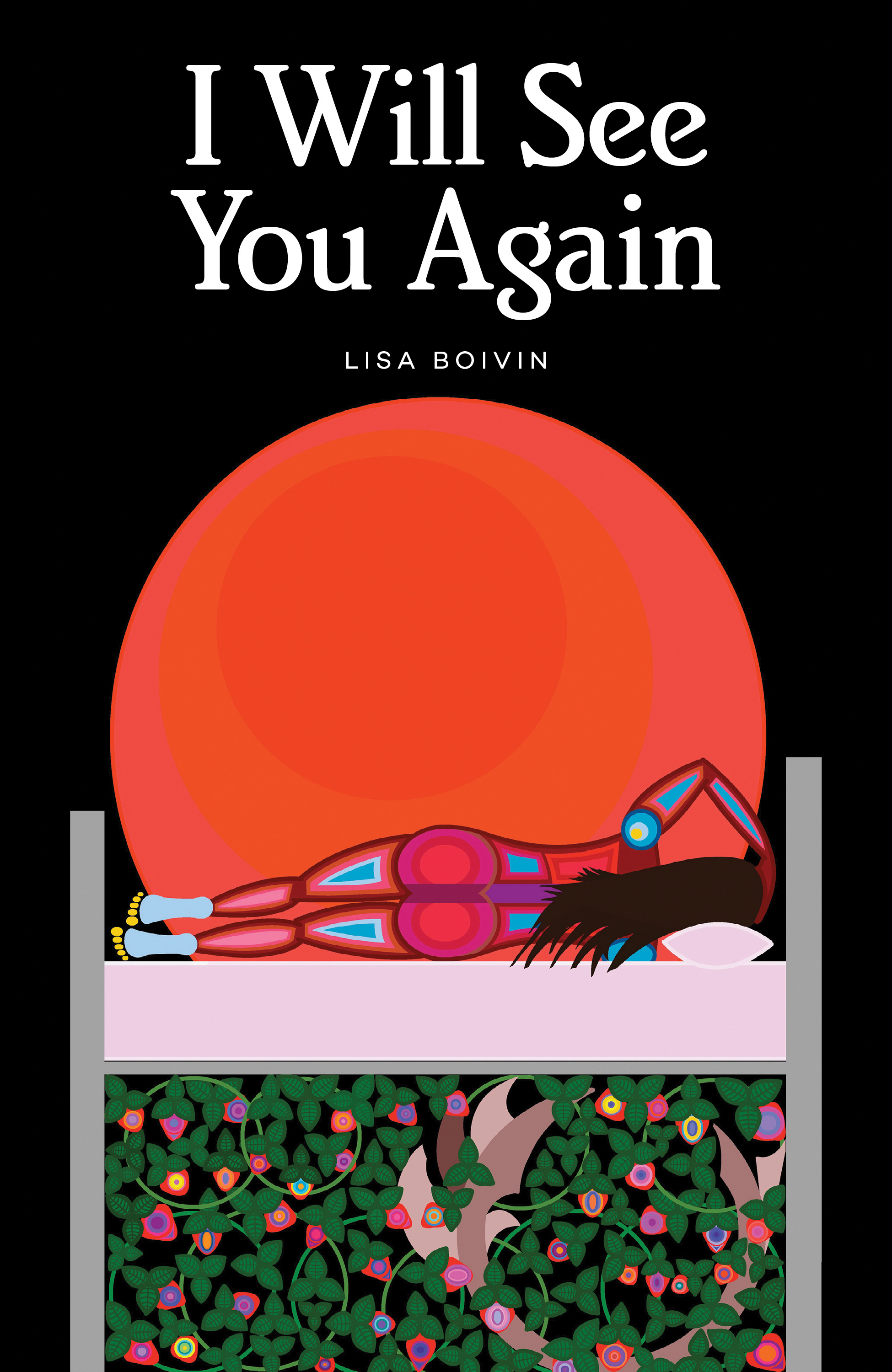 I Will See You Again by Lisa Boivin | Goodreads