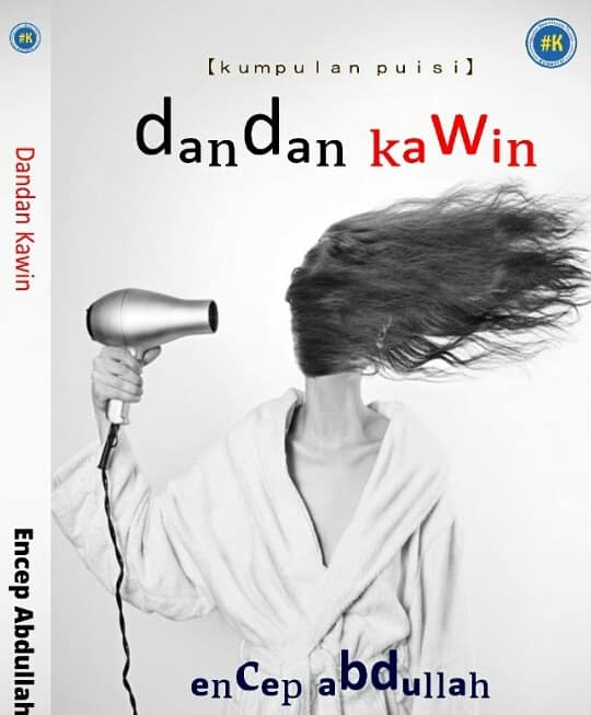 Dandan Kawin by Encep Abdullah | Goodreads