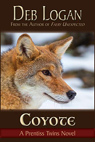Coyote (Prentiss Twins Book 2) by Deb Logan | Goodreads