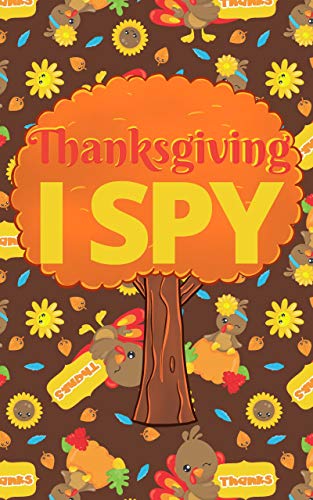 Thanksgiving I Spy: Fun Interactive Guessing Game Book for Young Kids ...