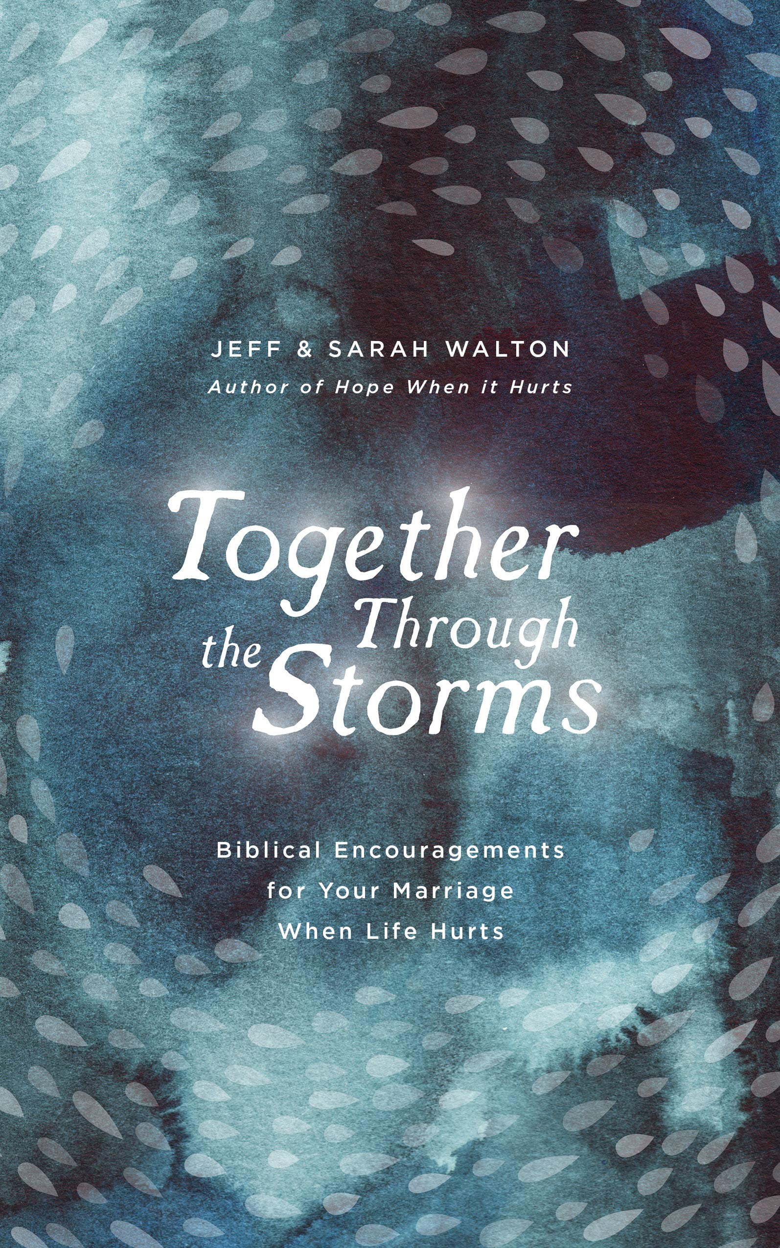 Together Through the Storms: Biblical Encouragements for Your Marriage ...