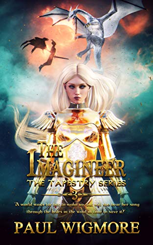 The Imagineer: Book Three of the Tapestry Trilogy by Paul Wigmore ...