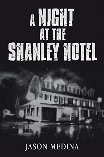 A Night at the Shanley Hotel by Jason Medina | Goodreads