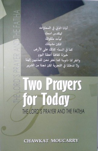 Two Prayers for Today by Chawkat Moucarry | Goodreads