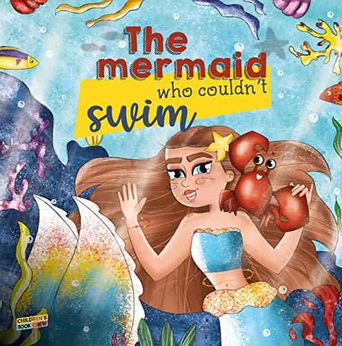 The Mermaid Who Couldn’t Swim: Children’s Book About Mermaids ...