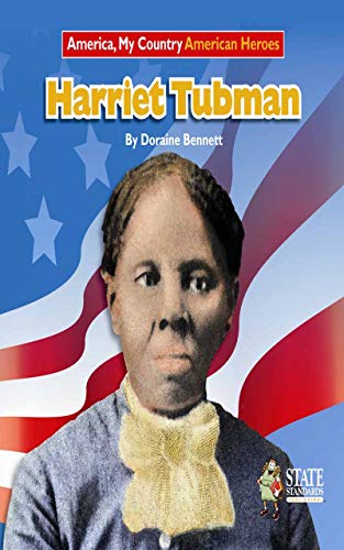 Harriet Tubman (American Heroes) by Doraine Bennett | Goodreads
