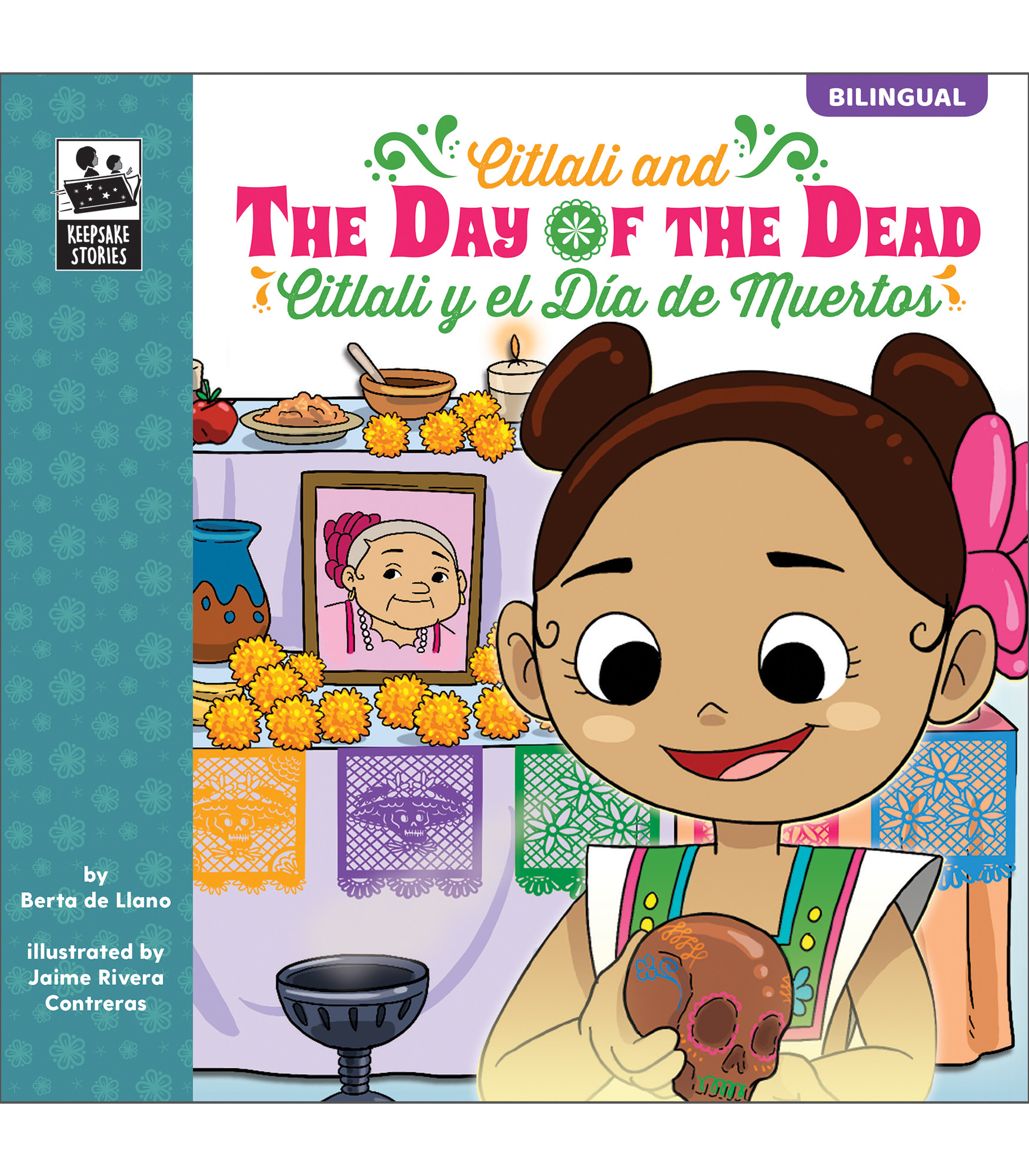 Keepsake Stories Citlali and the Day of the Dead: Citlali y el Día de ...