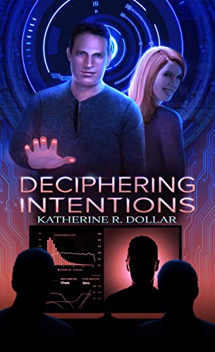 Deciphering Intentions: A Cyber Security Short Story by Katherine R ...