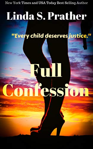 Full Confession: (Kindle Single Short Story) by Linda S. Prather ...
