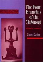The Four Branches of the Mabinogi: Pedeir Keinc y Mabinogi by Sioned ...