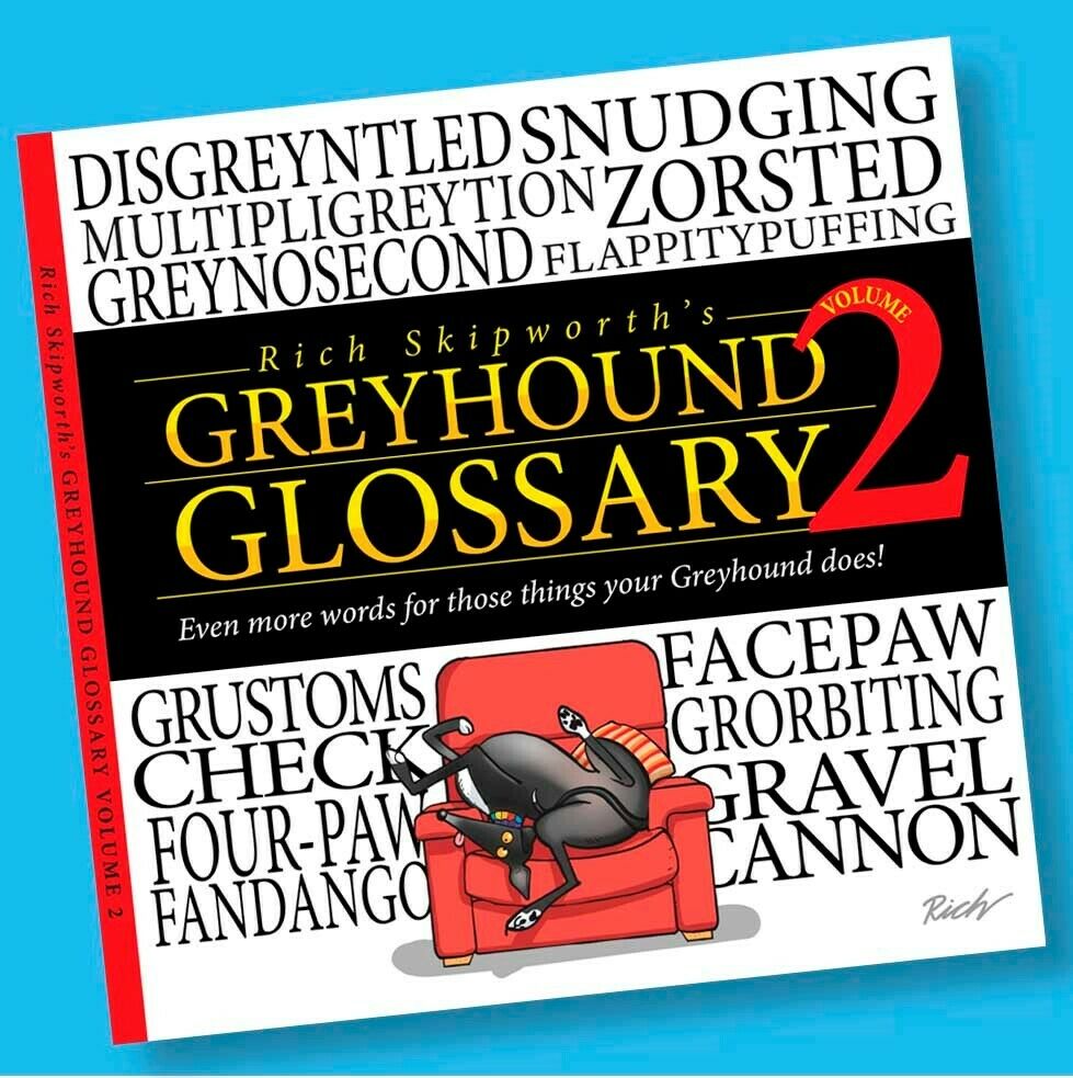 Greyhound Glossary Volume 2 by Rich Skipworth | Goodreads