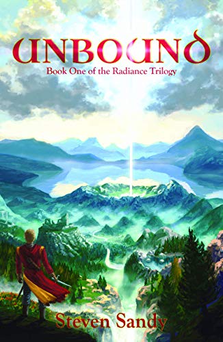 Unbound (The Radiance Trilogy Book 1) by Steven Sandy | Goodreads