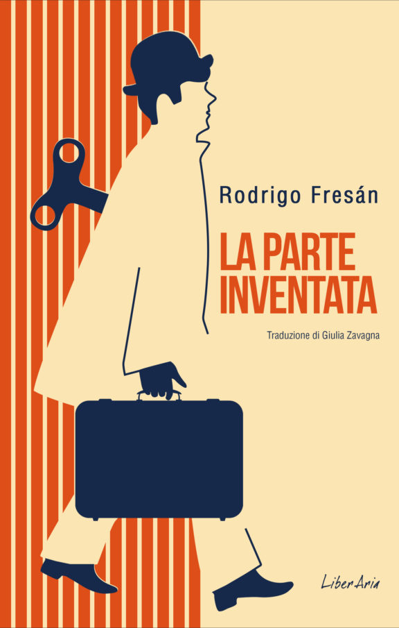 La parte inventata by Rodrigo Fresán | Goodreads